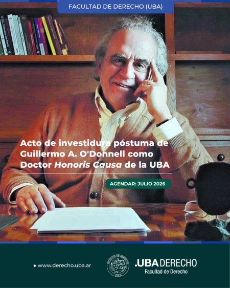 La UBA entregará el título de Doctor Honoris Causa póstumo a Guillermo A. O'Donnell | Facultad ...